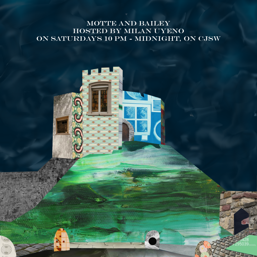 Motte and Bailey – Episode September 20, 2025 – CJSW Radio