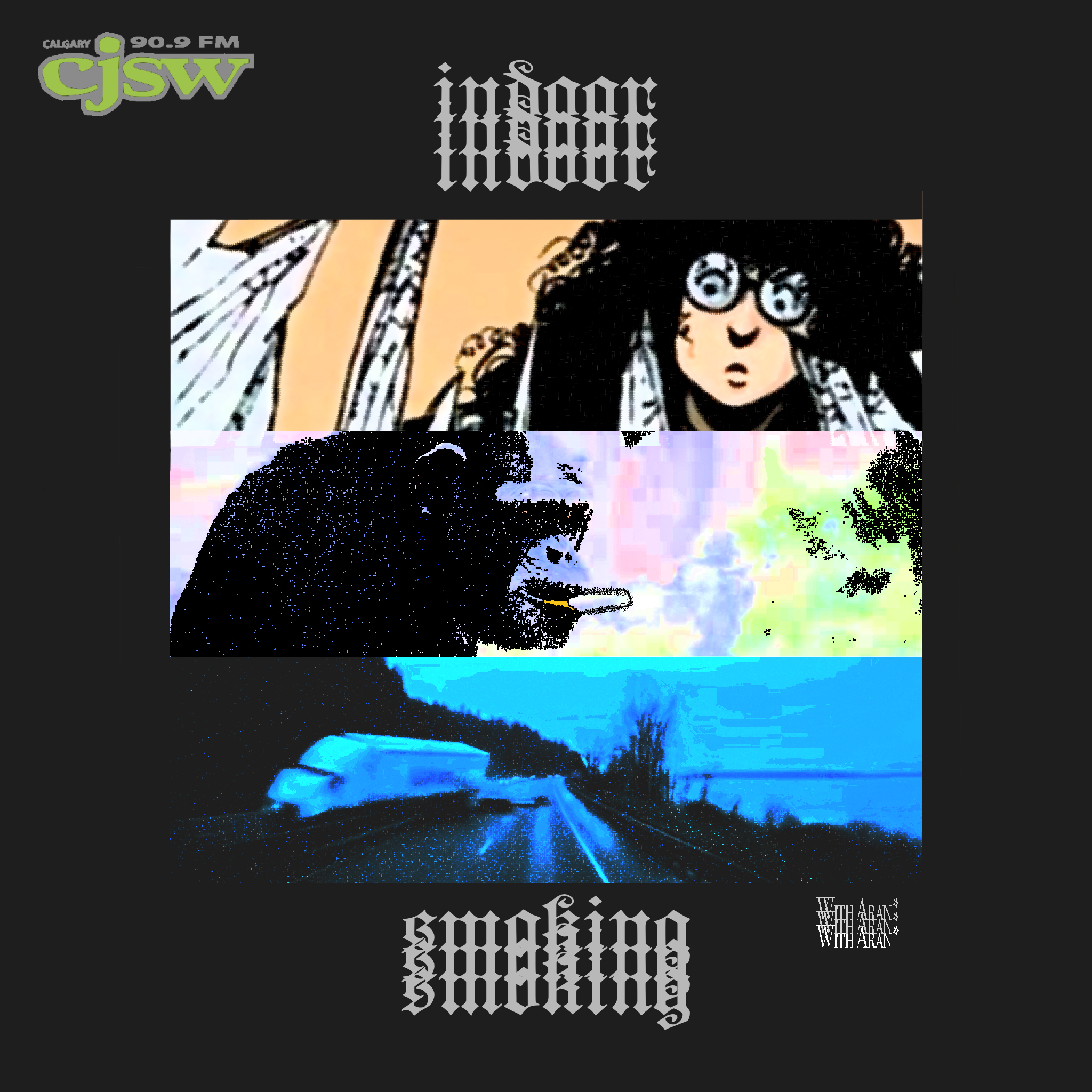 Indoor Smoking – Episode July 30, 2025 – CJSW Radio